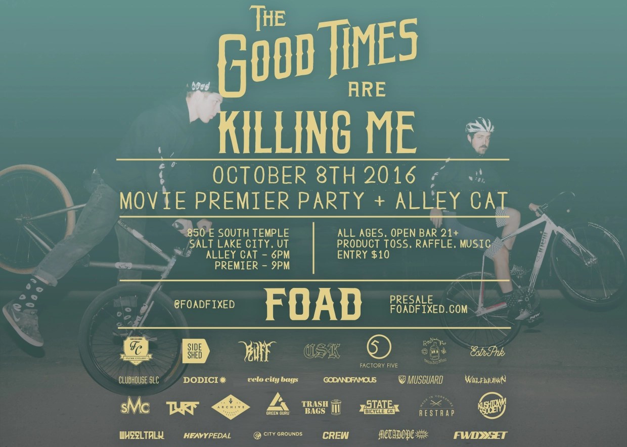 The Good Times Are Killing Me – FIXED GEAR ARCHIVE